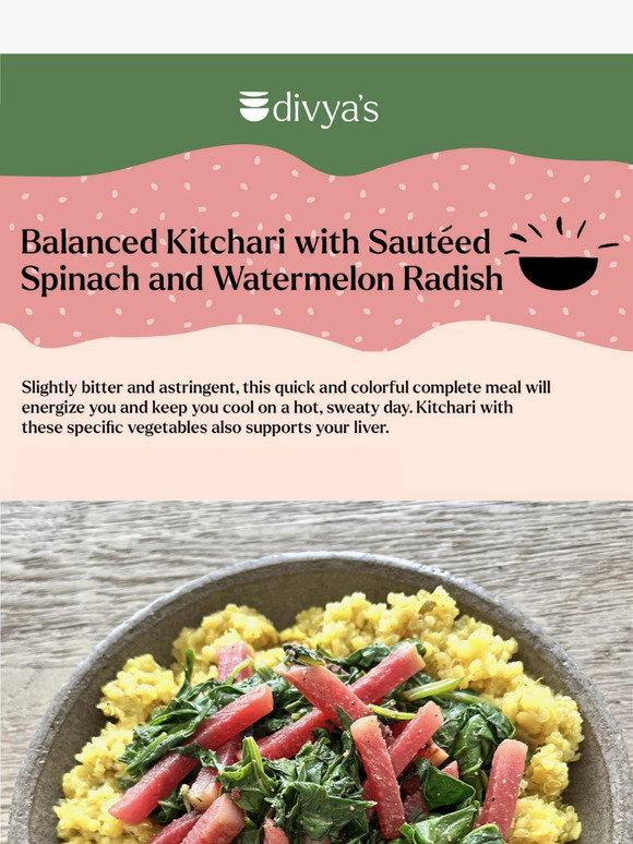 Divya's: Cooling Recipes — Balanced Kitchari with Sautéed Spinach and ...
