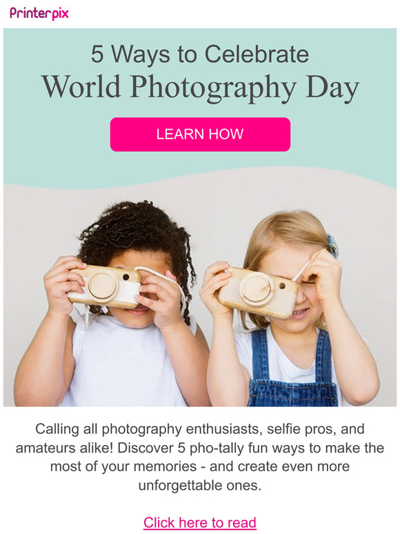 PrinterPix: Shutter up! 5 Ways to Celebrate World Photography Day | Milled