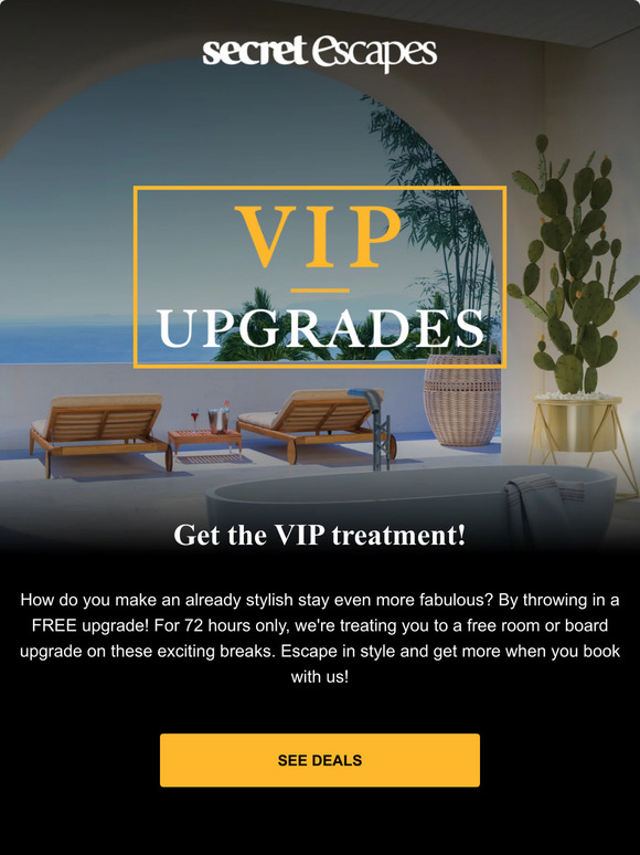 Secret Escapes: Get the VIP treatment with a FREE upgrade! 🍾 | Milled