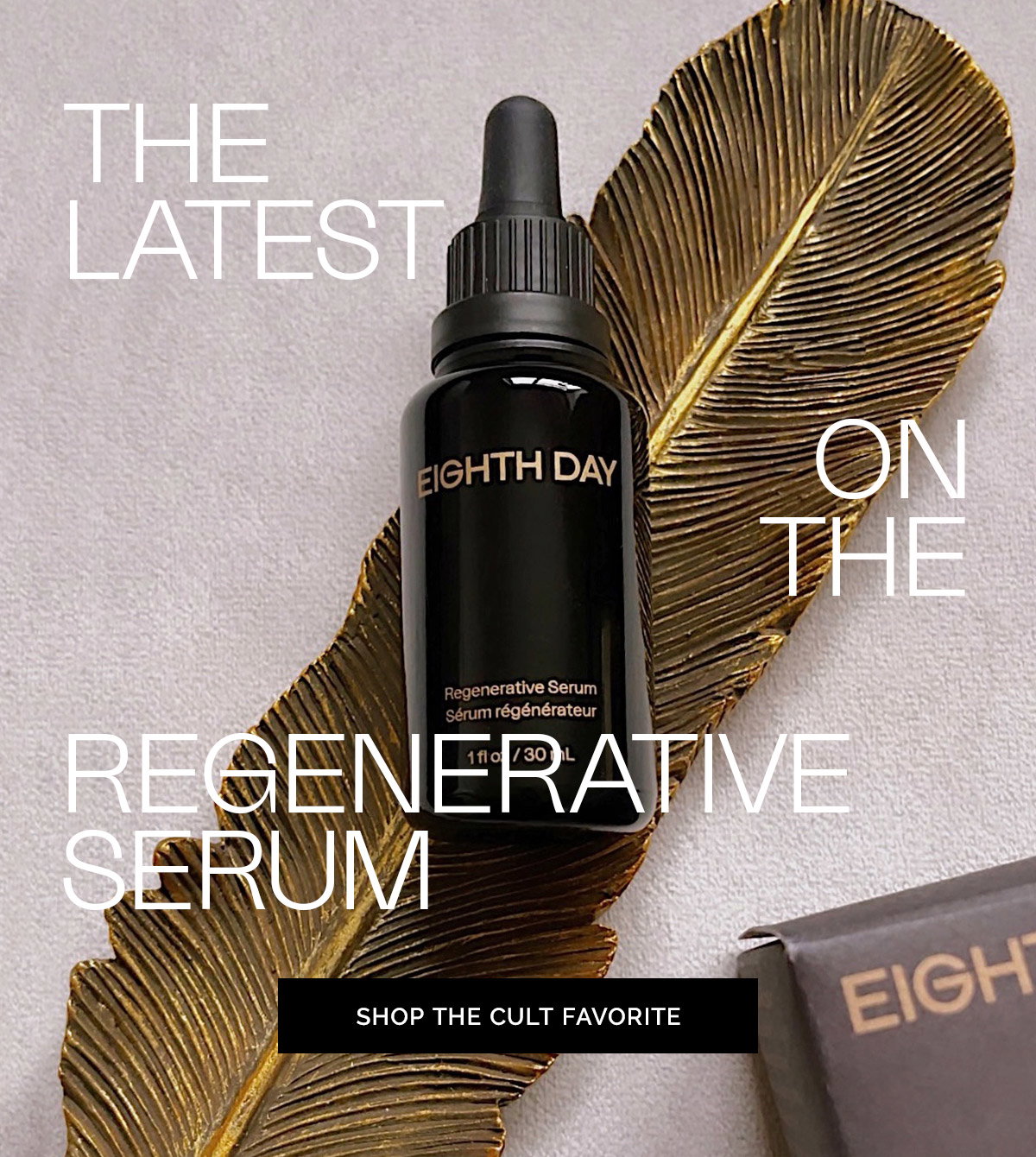 Eighth Day: This Serum Speaks For Itself. | Milled