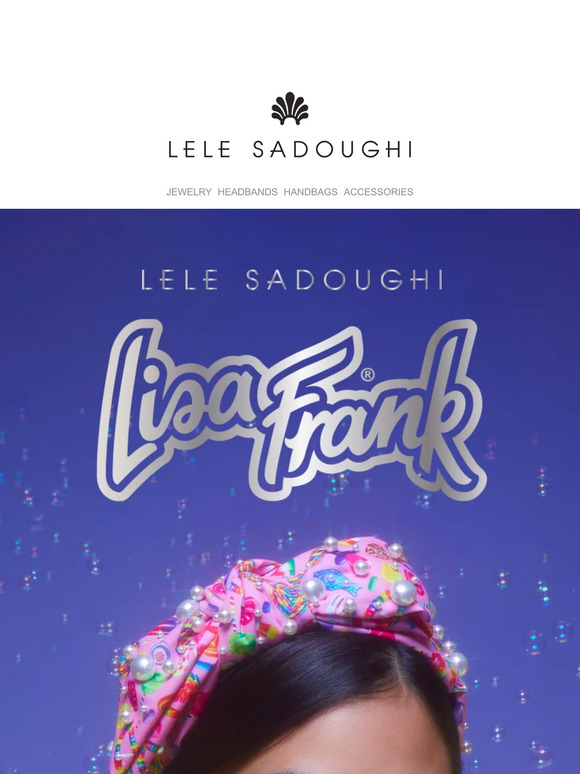 Lele Sadoughi: Lele x Lisa Frank is HERE! | Milled