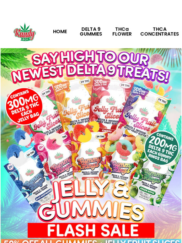 Kandy Boy: 🔥 50% Off Delta 9 Gummies and Jelly Slices! 🔥 | Milled