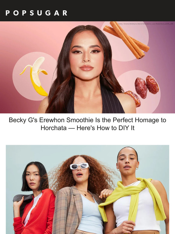 POPSUGAR: Becky G's Erewhon Smoothie Is the Perfect Homage to Horchata ...