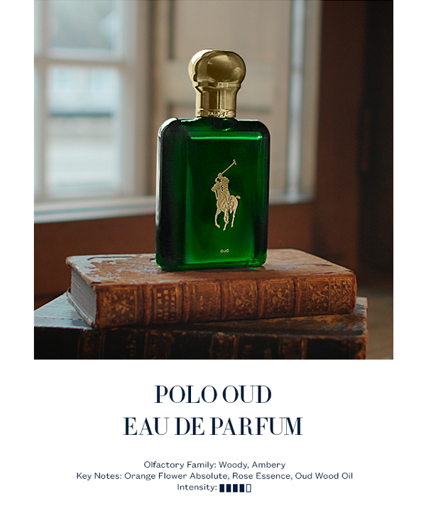 Ralph Lauren Fragrances: INTRODUCING: The New Polo Oud Eau de Parfum ...