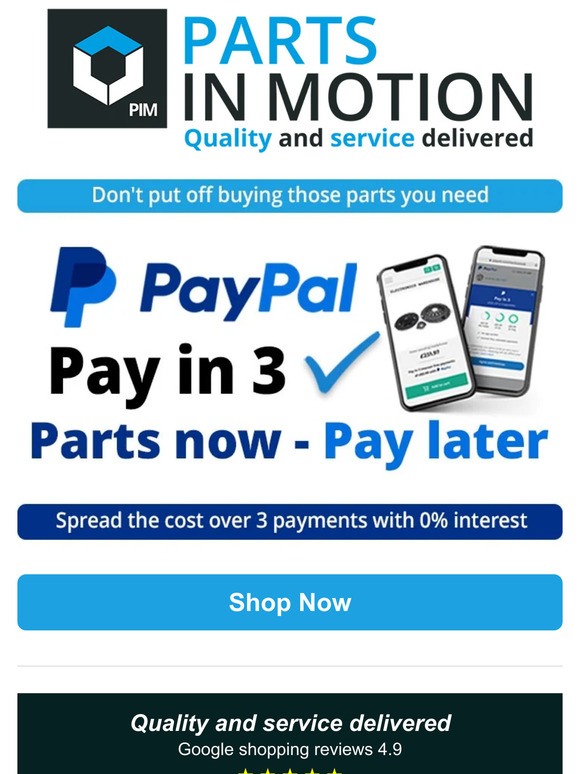 Parts in Motion: PayPal Pay in 3 is now available - Parts now - Pay ...