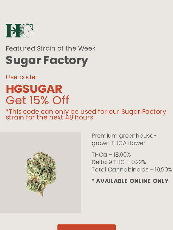 Hemp Generation: Strain of the Week: Sugar Factory! | Milled