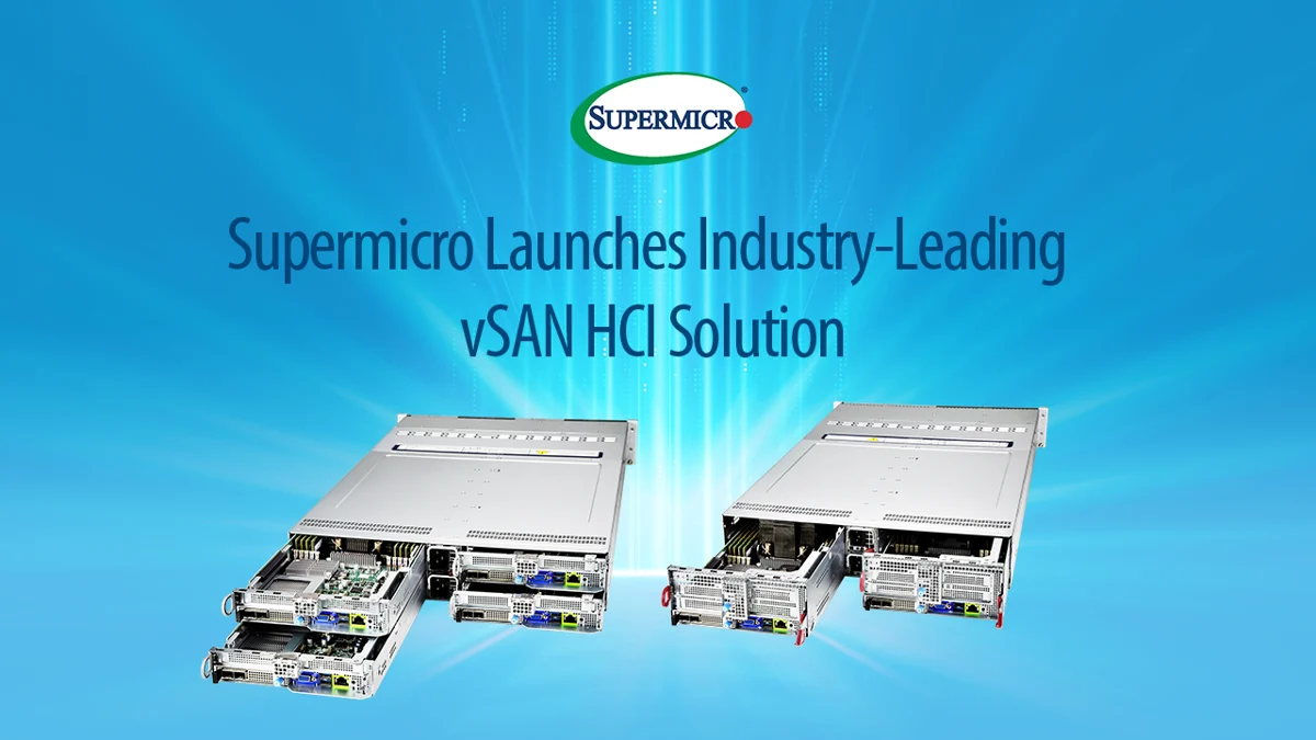 Supermicro: Announcing: Supermicro Launches Industry Leading vSAN HCI ...