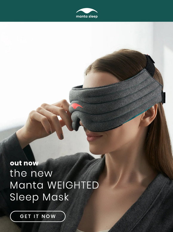 Manta Sleep: [OUT NOW] The new Manta WEIGHTED Sleep Mask | Milled