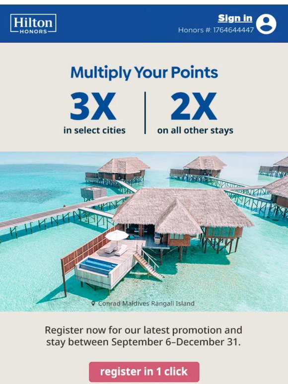 Hilton: Register now and multiply the good times from Sept. 6–Dec. 31 ...