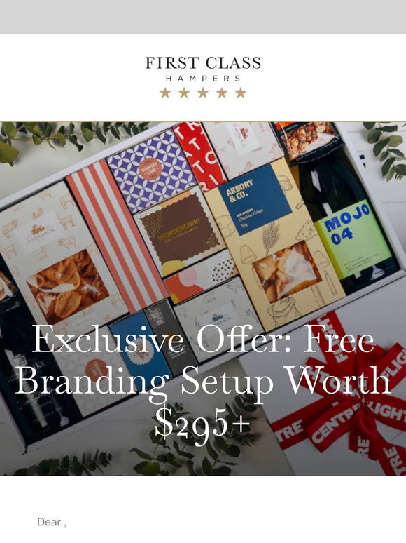 First Class Hampers: Exclusive Offer: Free Branding Setup Worth $295 ...