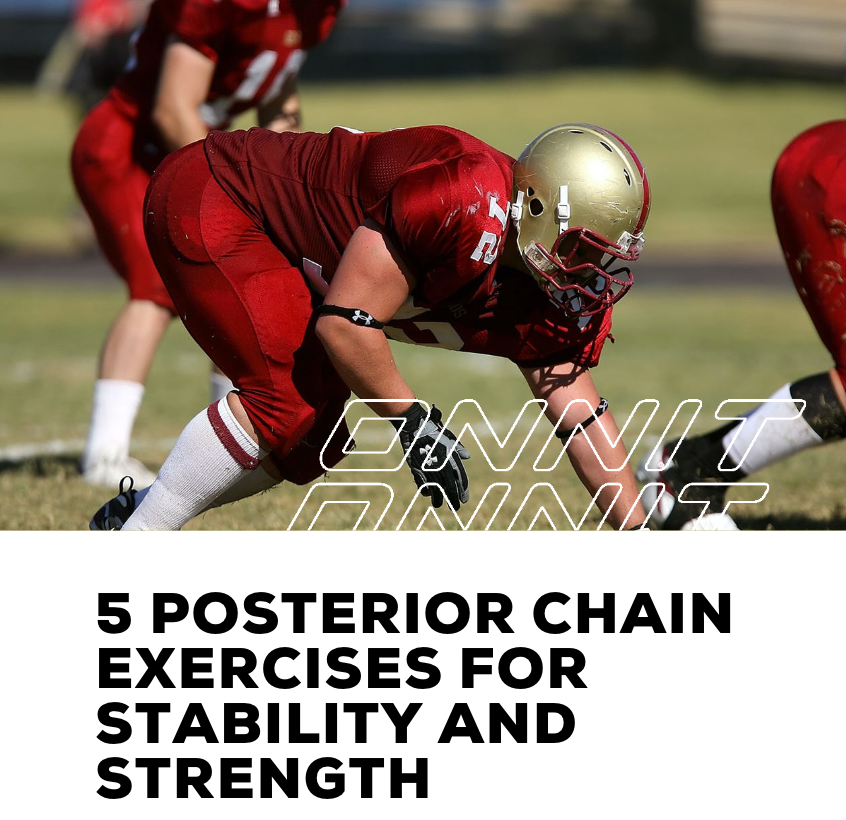 Onnit: 5 Posterior Chain Exercises For Stability And Strength | Milled