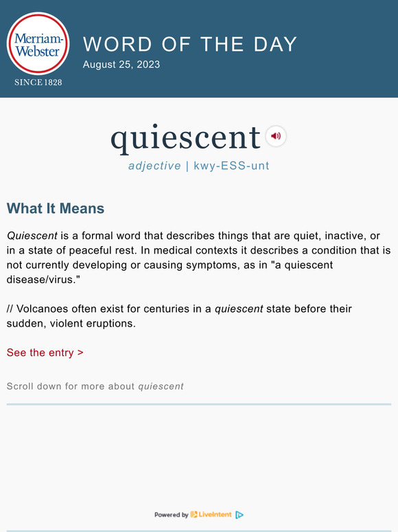 Merriam-Webster: Quiescent - plus, Every Letter Is Silent, Sometimes ...
