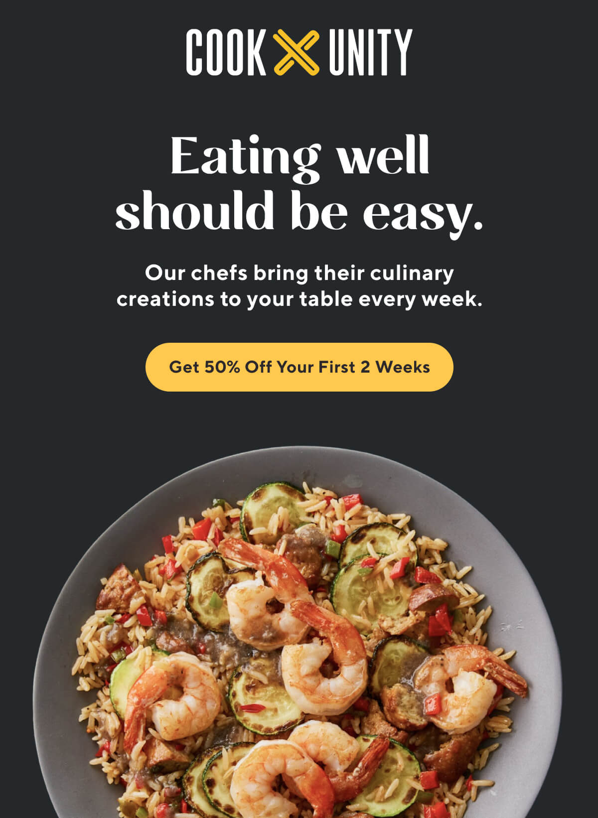 Cook Unity: Satisfy Your Cravings: 50% off your first 2 weeks of ...