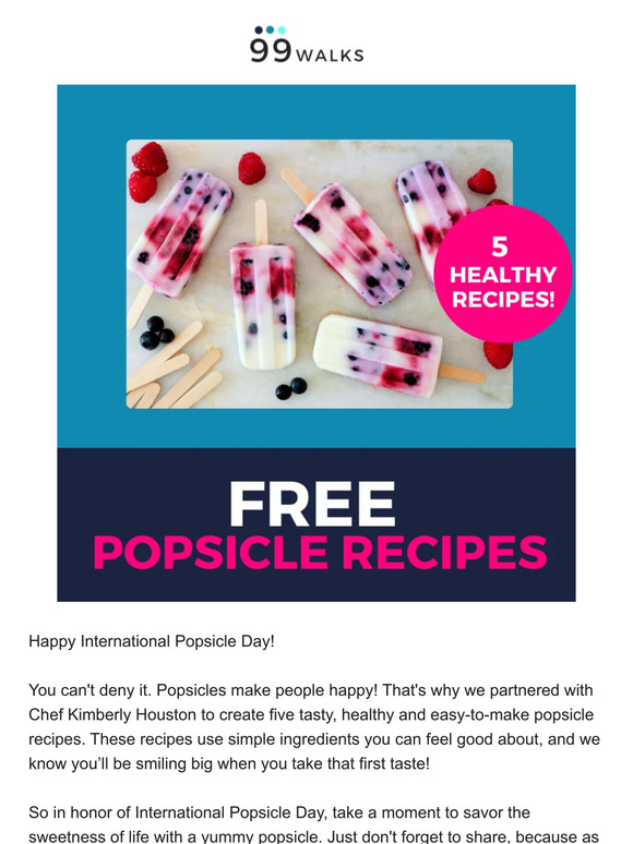 99 Walks: Celebrate National Popsicle Day ☀️ Free Recipe Book Download ...