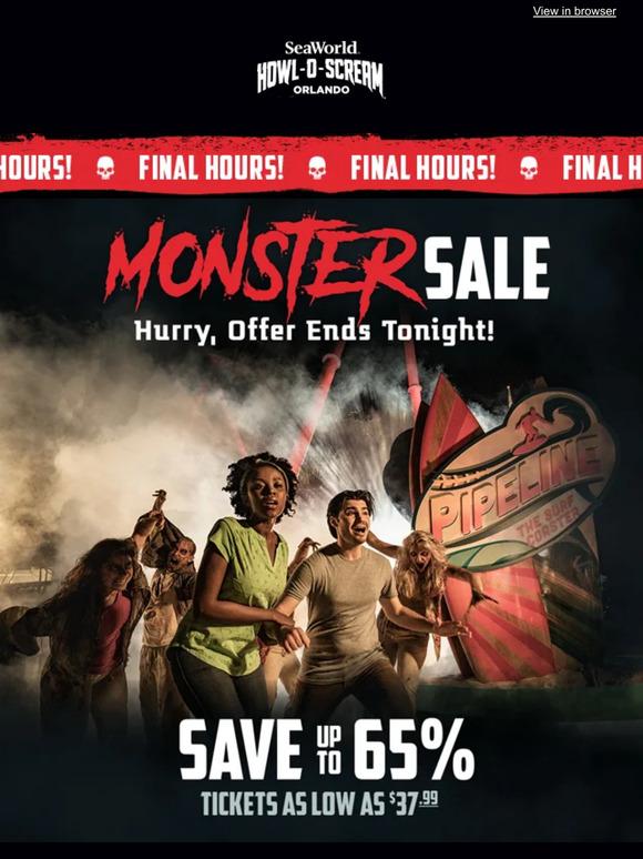 SeaWorld: Monster Sale Final Hours: Save up to 65% on Howl-O-Scream ...