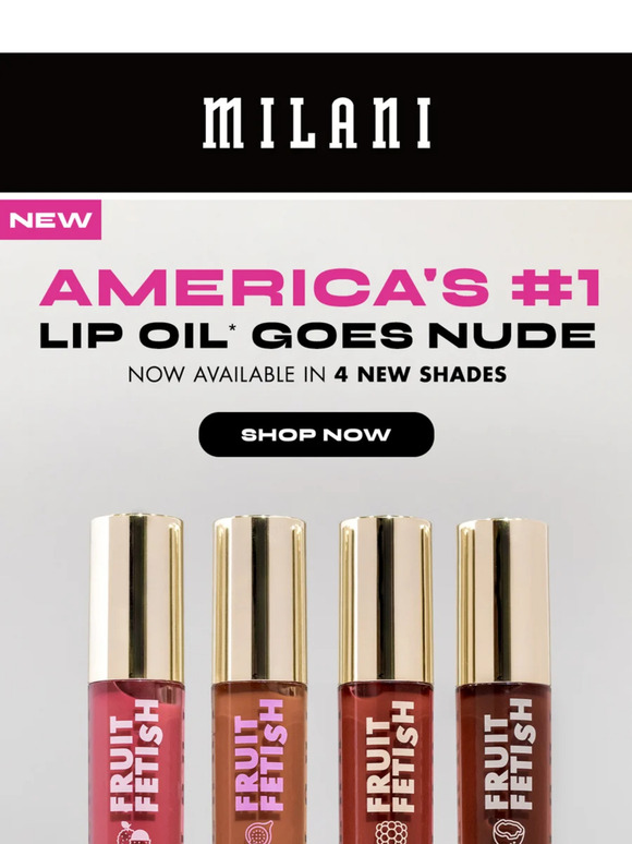 Milani Cosmetics: America's #1 Lip Oil Goes Nude | Milled