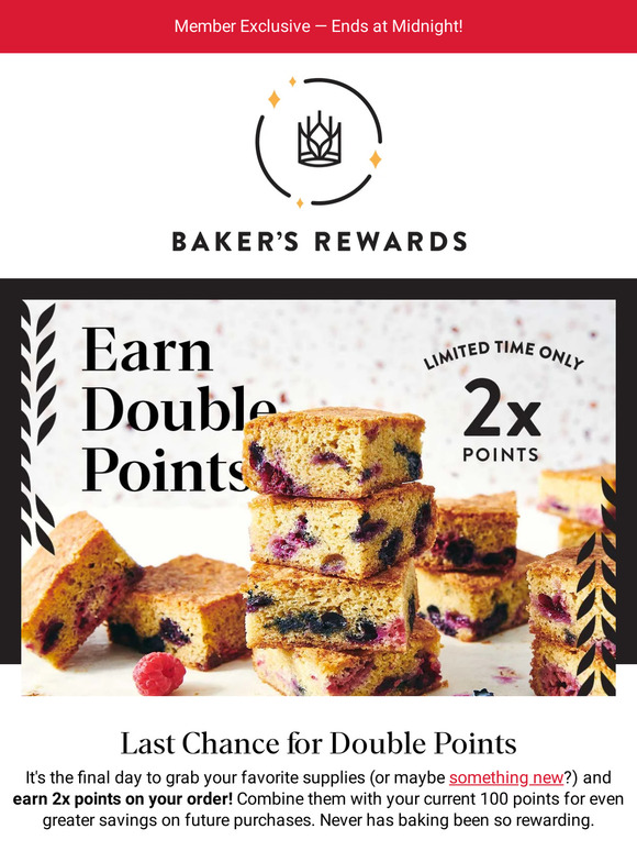 King Arthur Baking Company: Last Chance: Earn 2x Points Until Midnight ...