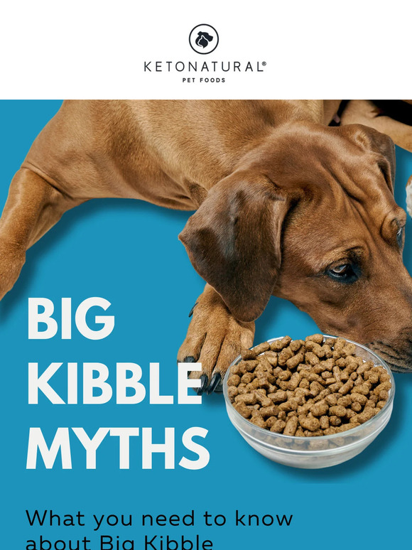 KetoNatural Pet Foods: Big Kibble Myths | Milled