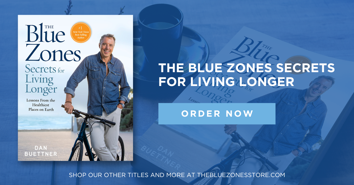 The Blue Zones Solution: OUT TODAY! Blue Zones Secrets for Living Longer: Lessons from the ...