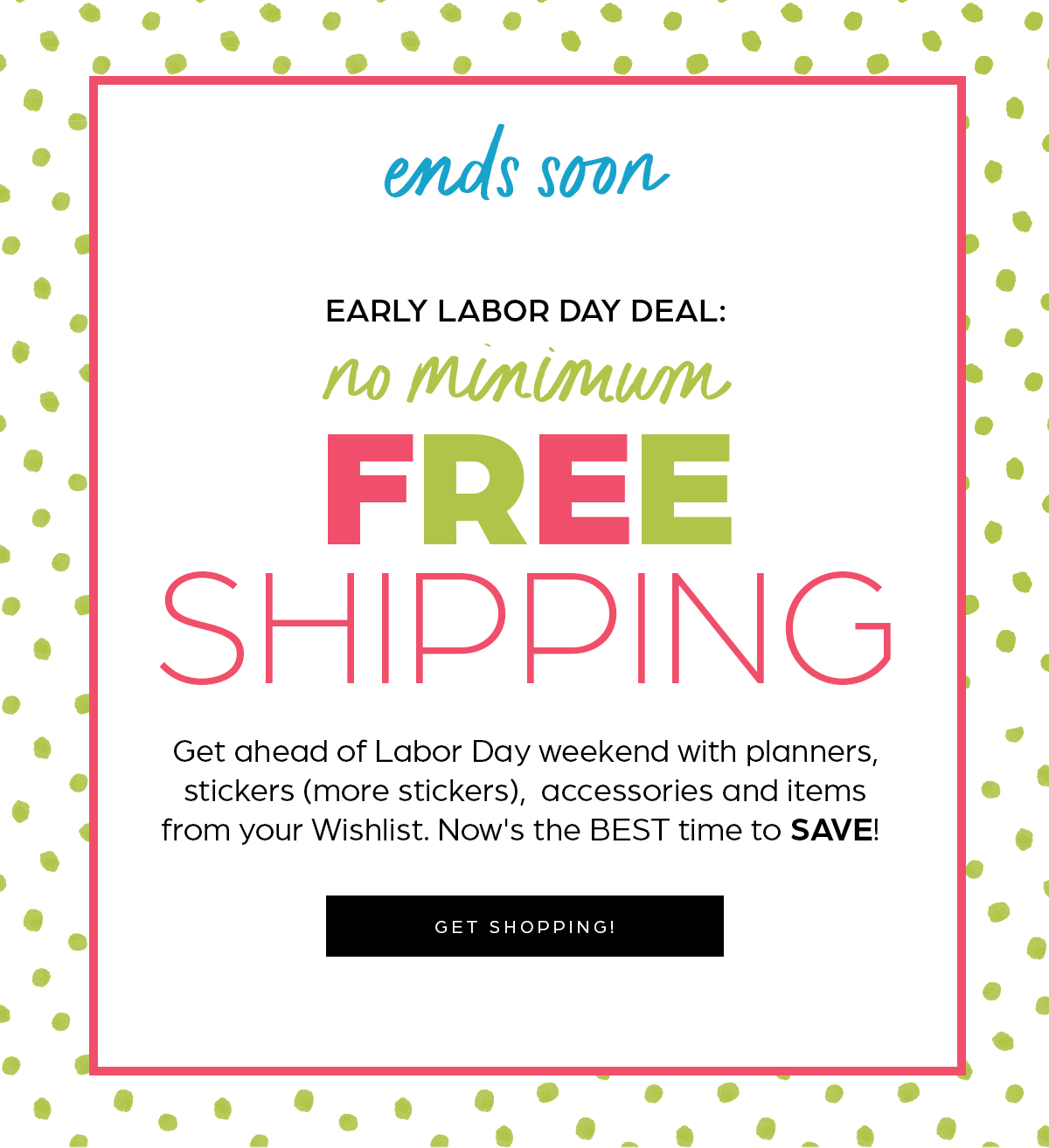 The Happy Planner: Get Excited…It’s FREE SHIPPING with No Minimum | Milled