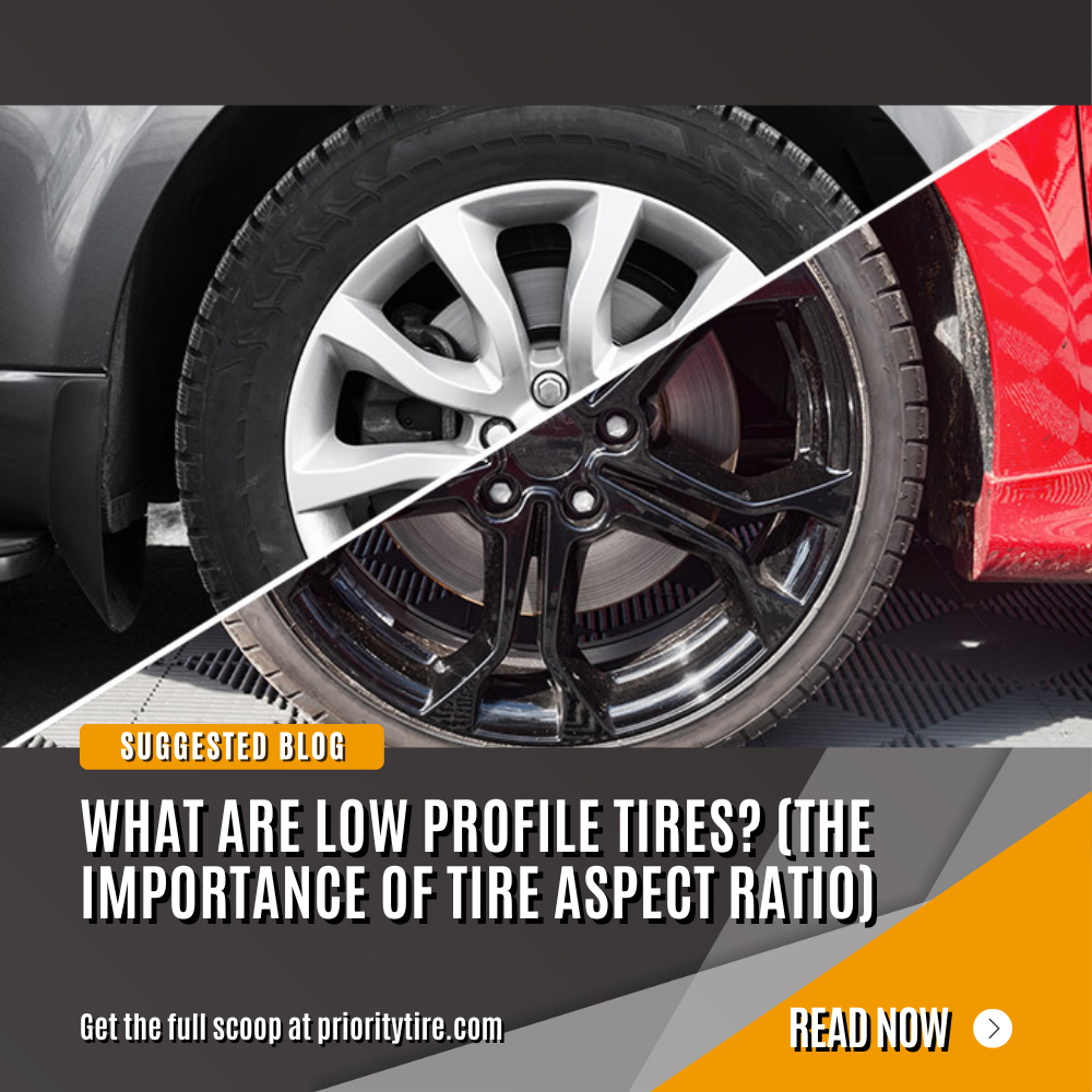 Priority Tire: Low Profile Tires: Why Aspect Ratio Matters 🚙 | Milled