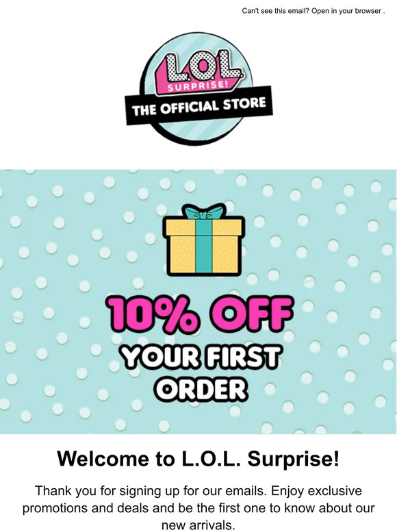 LOL Surprise: Welcome to L.O.L. Surprise! Here's 10% off your first ...
