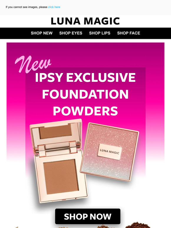 Luna Magic: NEW! IPSY X LUNA MAGIC Foundation Powders! | Milled