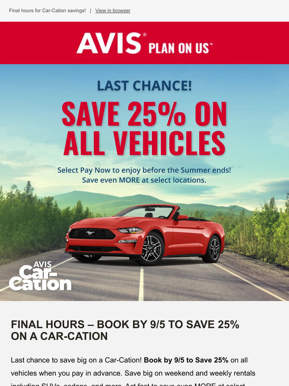 Avis Rent A Car: LAST CHANCE: Book by 9/5 to Save 25% on All Vehicles ...