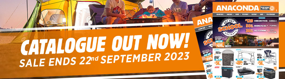 Anaconda: Heading away these School Holidays? | NEW Catalogue OUT NOW ...