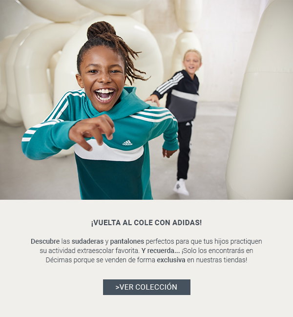 Décimas: ¡Vuelta al cole con adidas! Descubre la colección exclusiva en ...