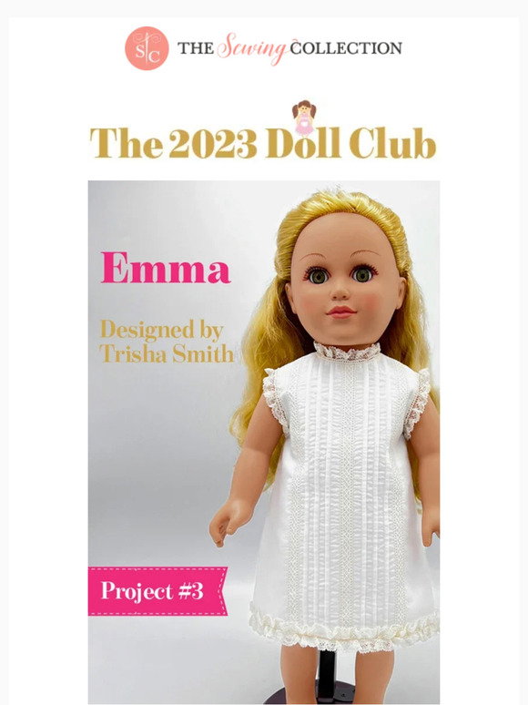 Martha Pullen: Doll Club: Introducing Emma, an Heirloom Doll Dress 🌼 ...