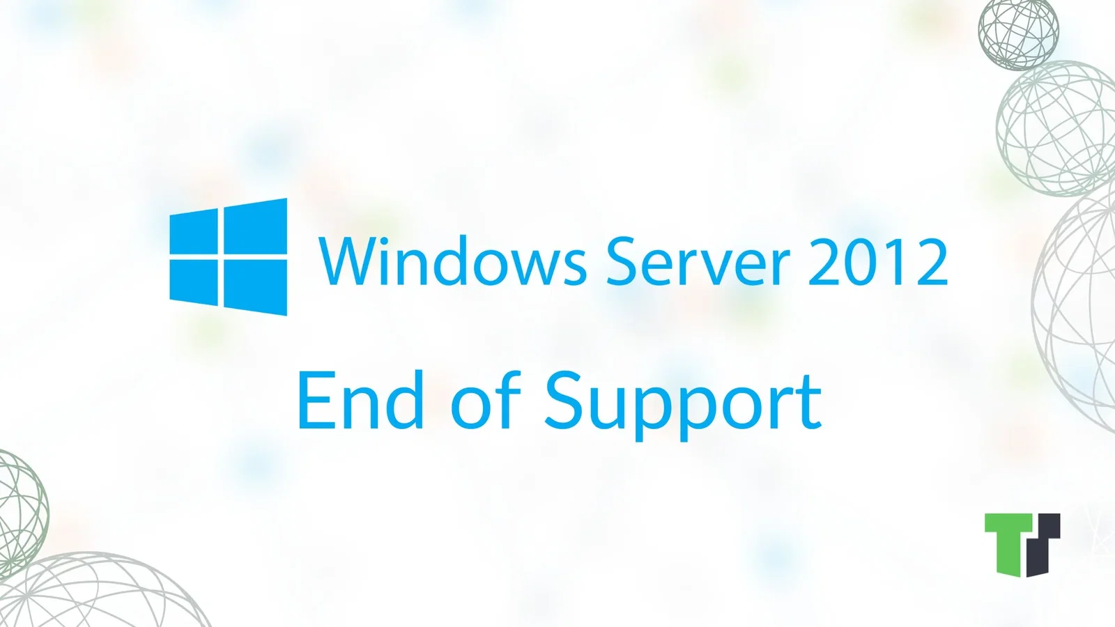 Trusted Tech Team: Windows Server 2012 End of Life | Implications and ...