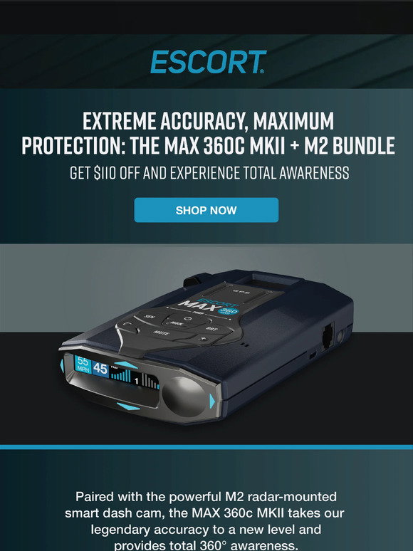 Escort: Extreme Accuracy, Maximum Protection: the MAX 360c MKII + M2 ...