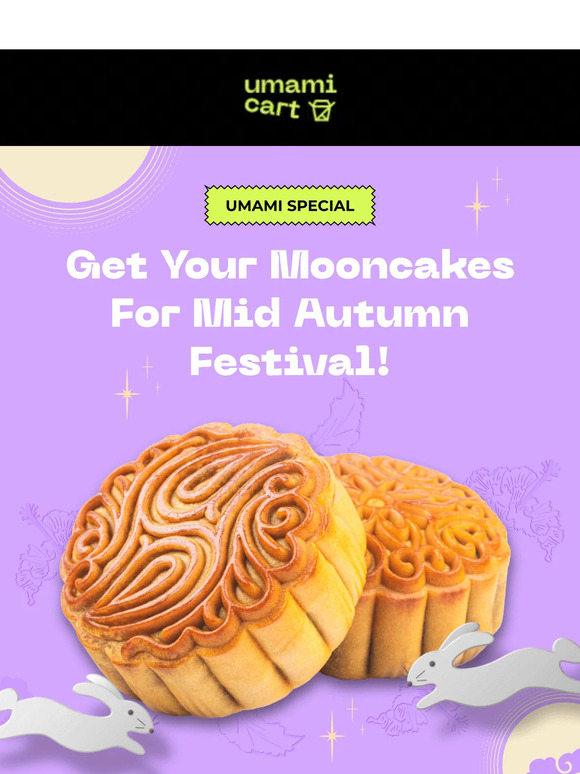 Umamicart: It's Mooncake Season! 🥮🥮 | Milled