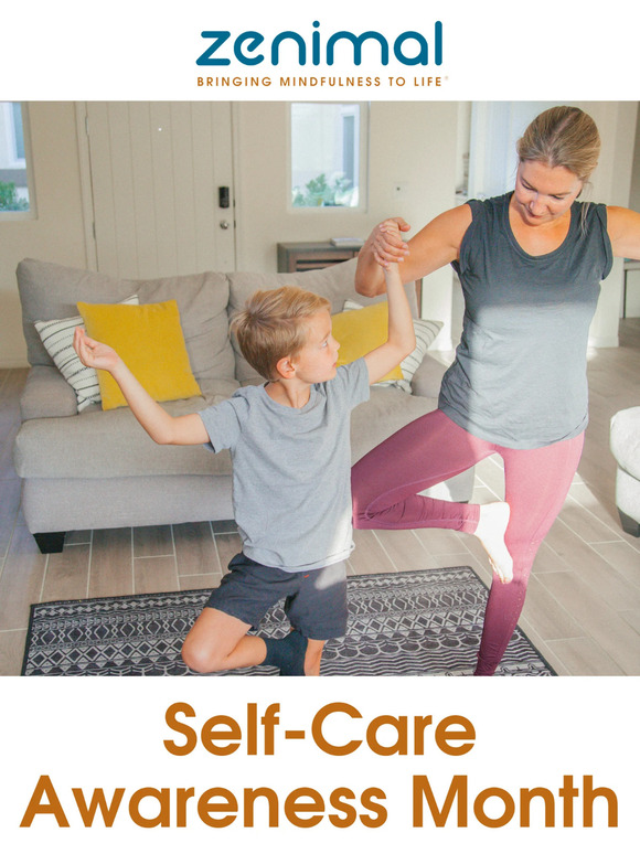Zenimal: Self-Care Awareness Month | Milled