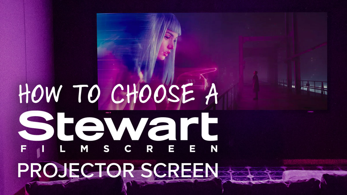 Audio Advice: How to Choose a Stewart Filmscreen Projector Screen | Milled