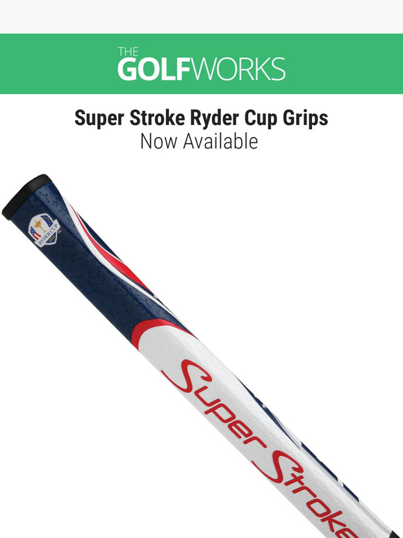 GolfWorks: Super Stroke Ryder Cup Grips Now Available! | Milled