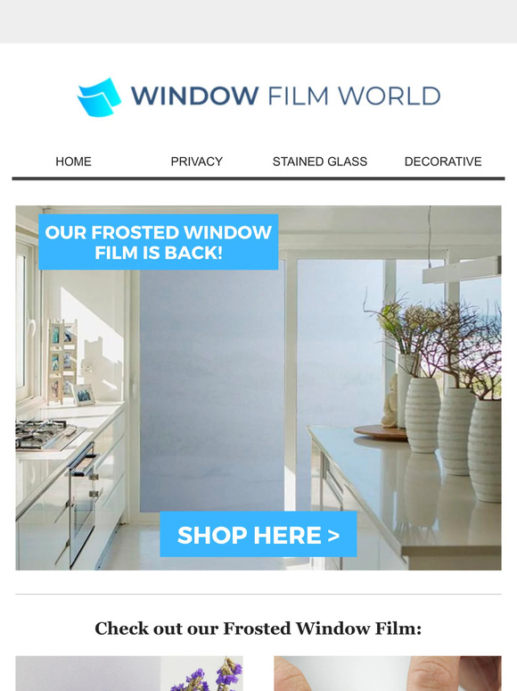 Window Film World: Our Frosted Window Film is Back! | Milled