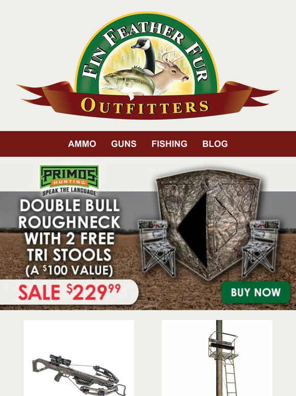 Fin Feather Fur Outfitters: 2 FREE Tri Stools With Each Double Bull ...
