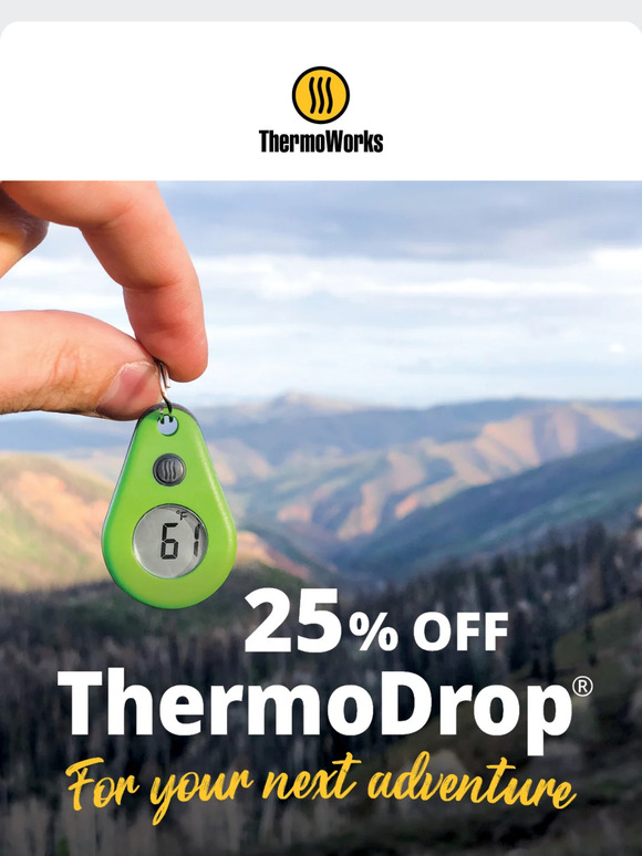 ThermoWorks: $16.50 ThermoDrop For Your Next Adventure! | Milled