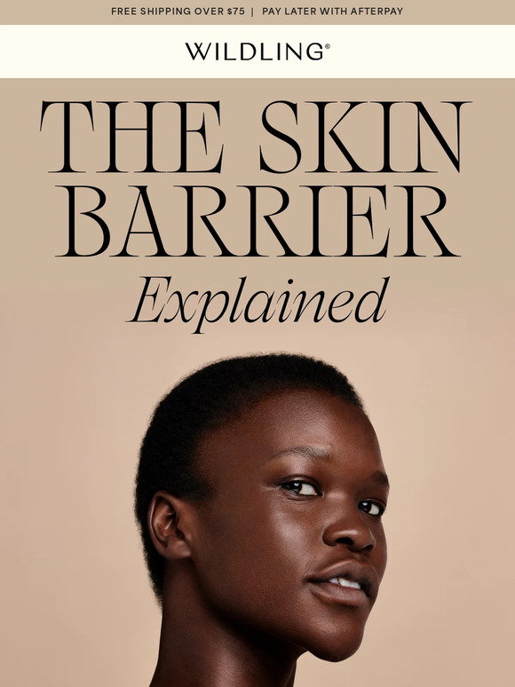 Wildling Beauty: The Skin Barrier, Explained | Milled