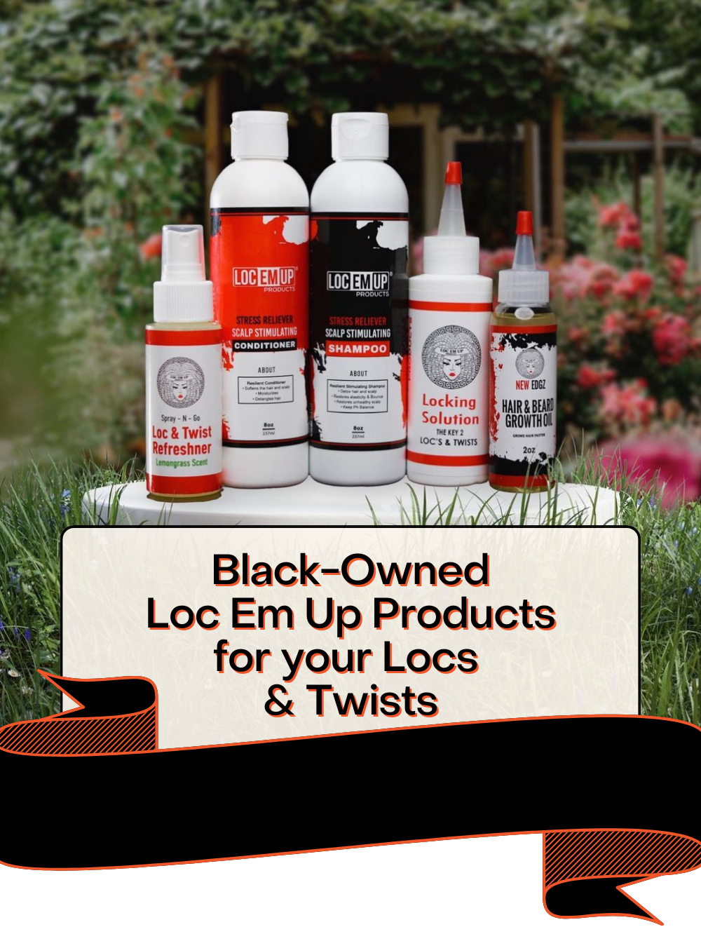 We Buy Black: Meet Loc Em Up products for your locs & twists | Milled