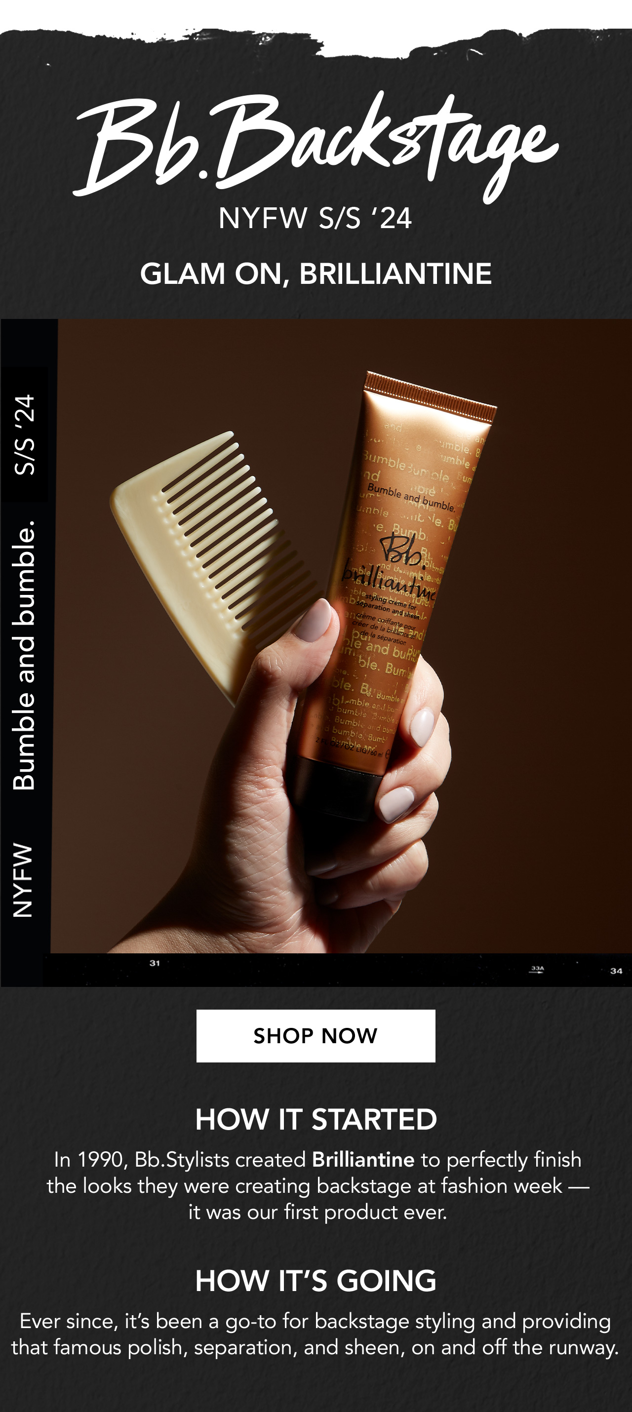 Bumble and Bumble: Brilliantine, a Bb.Fave with backstage roots. | Milled
