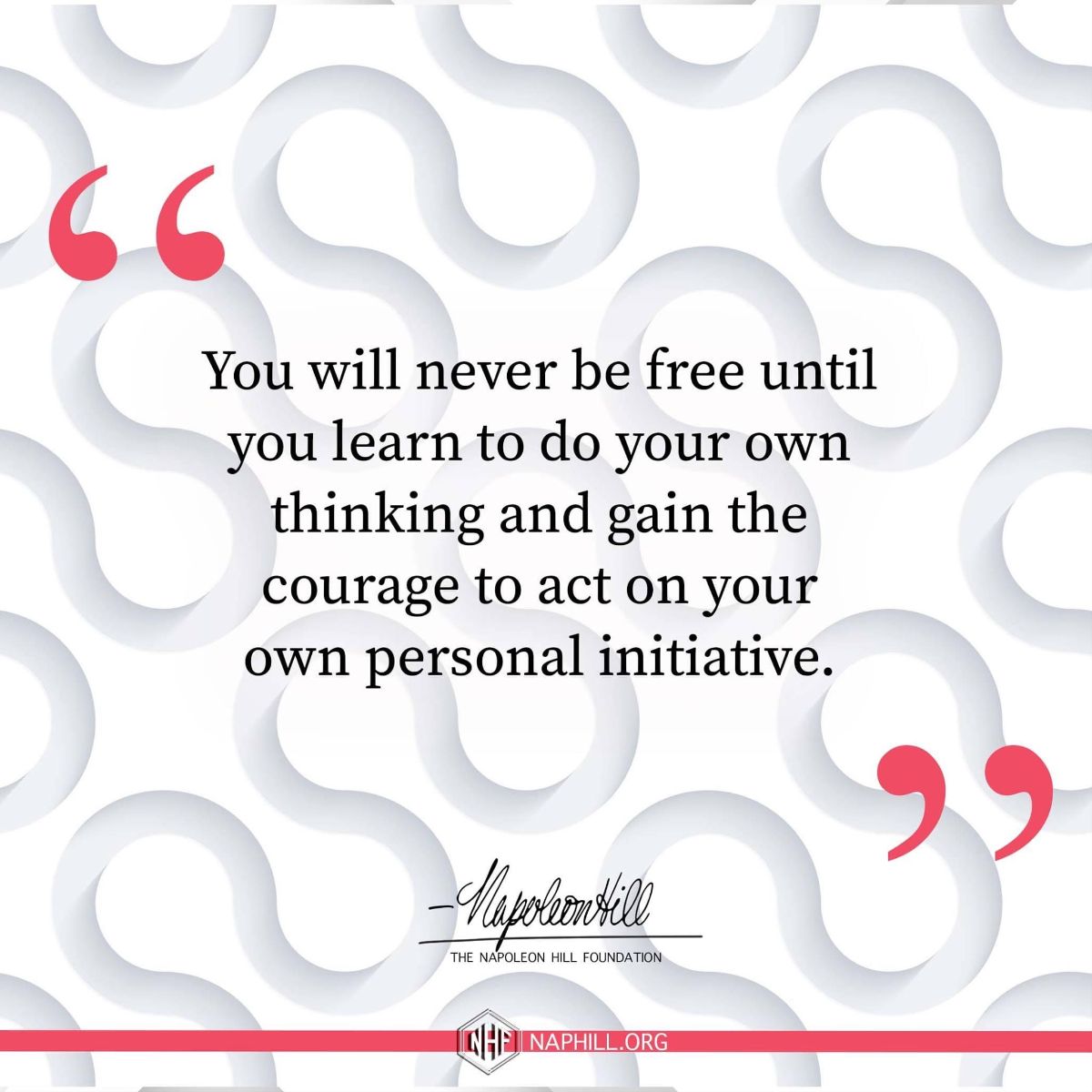 Napoleon Hill Foundation: Napoleon Hill's Thought for the Day | Milled