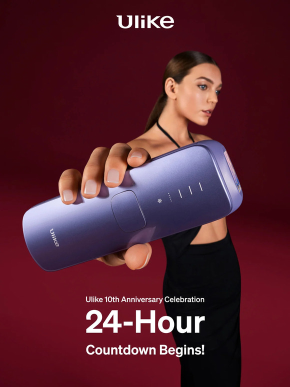 Ulike: Countdown to Ulike's 10th Anniversary Celebration: Only 24 Hours ...