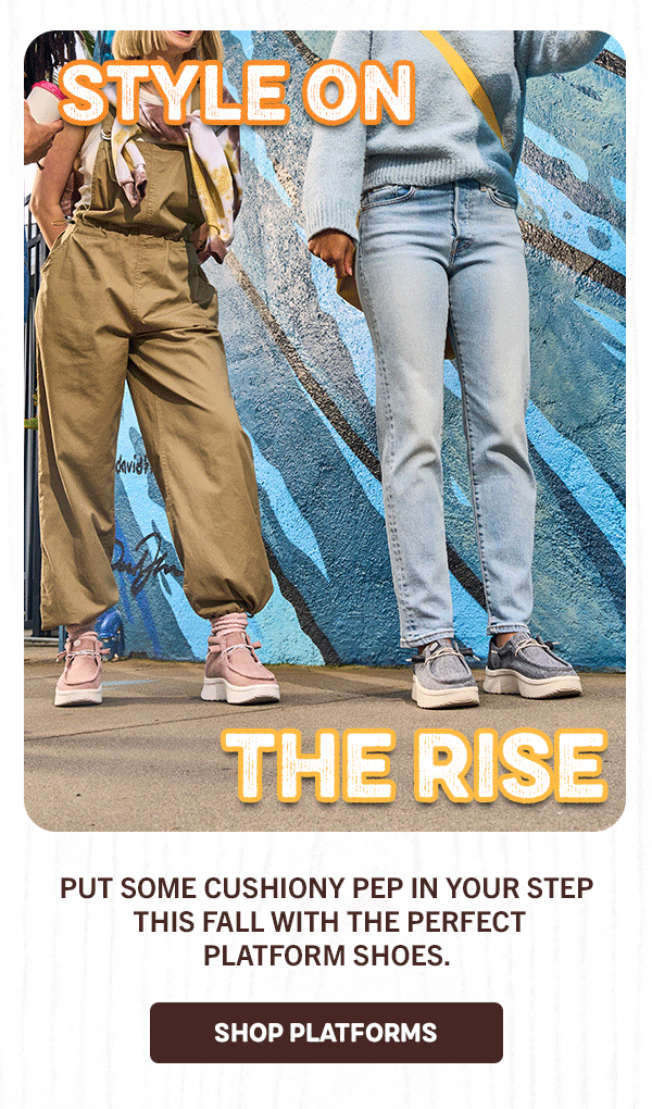 Hey Dude: Trust us, you can pull off platforms. | Milled