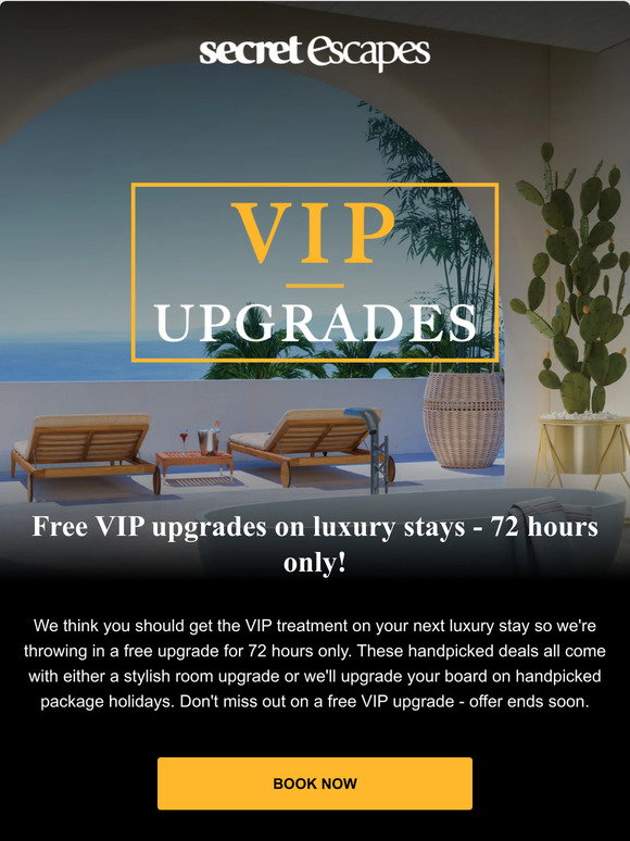 Secret Escapes: 72-Hrs only - FREE VIP upgrades! 🌟 | Milled