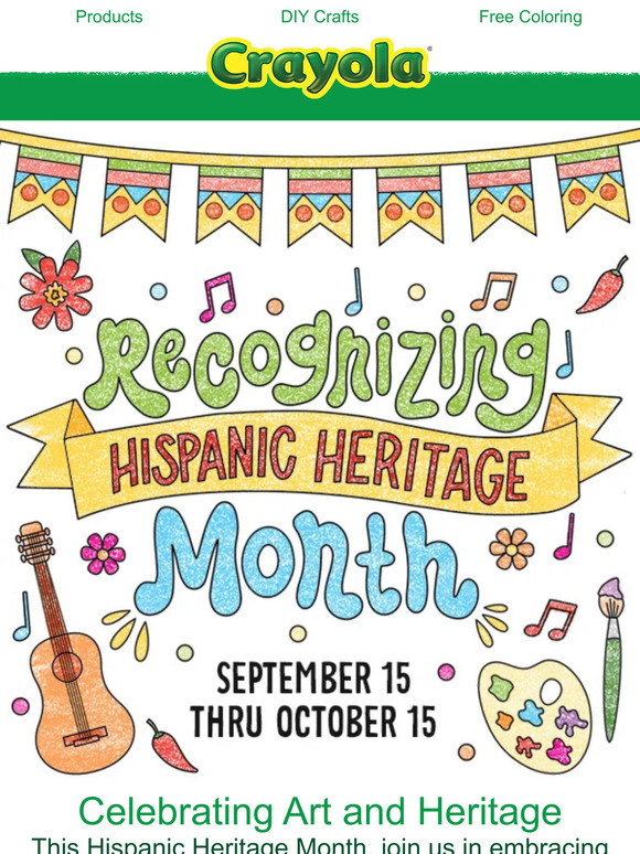 Crayola: Jump into Hispanic Heritage Month | Milled
