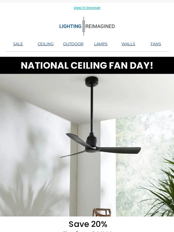 Littman Bros: National Ceiling Fan Day — Save 20% TODAY ONLY | Milled