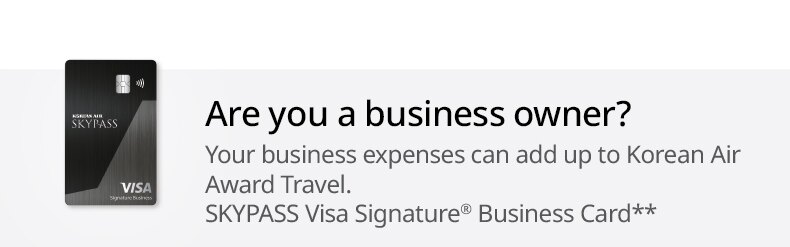 Korean Air: [Korean Air] Reminder: Don’t forget to check out the new SKYPASS Visa Cards! | Milled